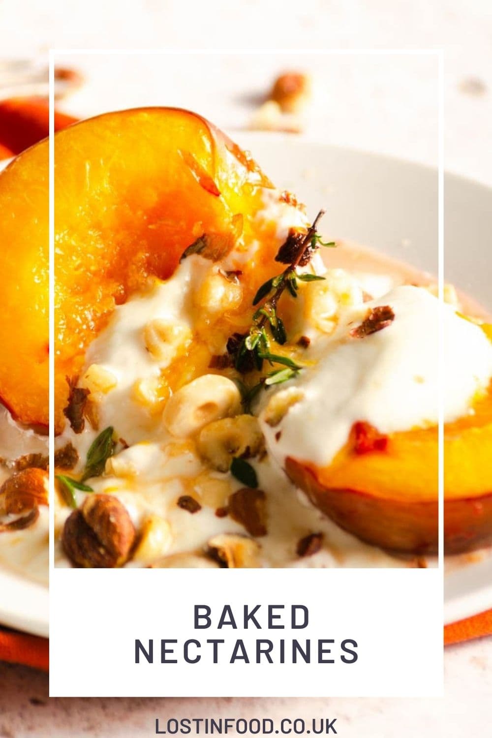 Baked Nectarines With Hazelnuts And Yogurt Lost In Food